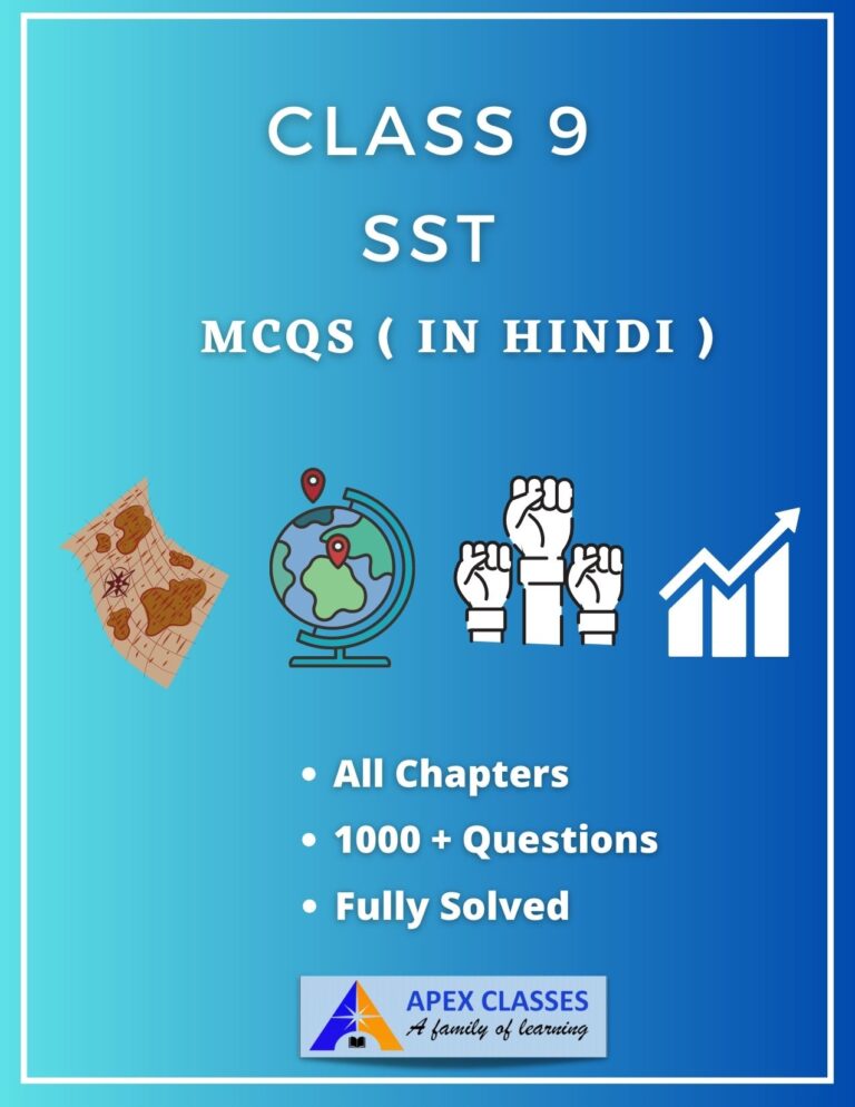 Class 9 SST MCQs PDF in Hindi – APEX CLASSES