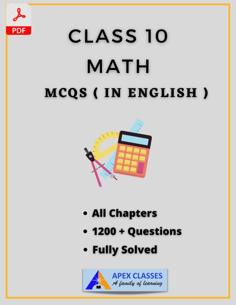 Class 10 Math MCQs in English PDF – APEX CLASSES